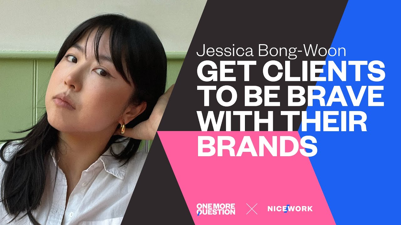 Jessica Bong-Woon | How do you get clients to be brave with their ...