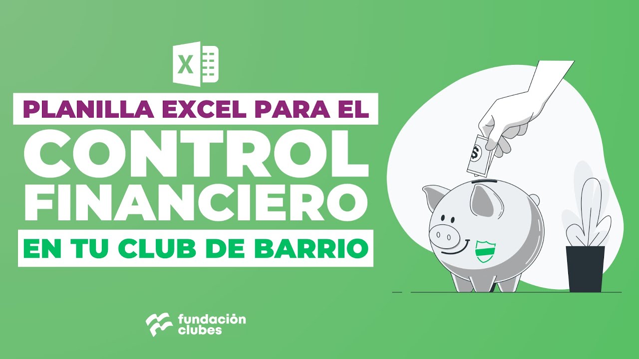 EXCEL para el control financiero de CLUBES DE BARRIO - YouTube