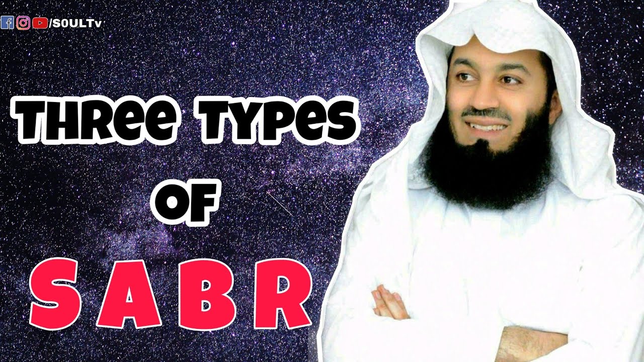 Three Types of SABR || S0ULTv || Mufti Menk - YouTube