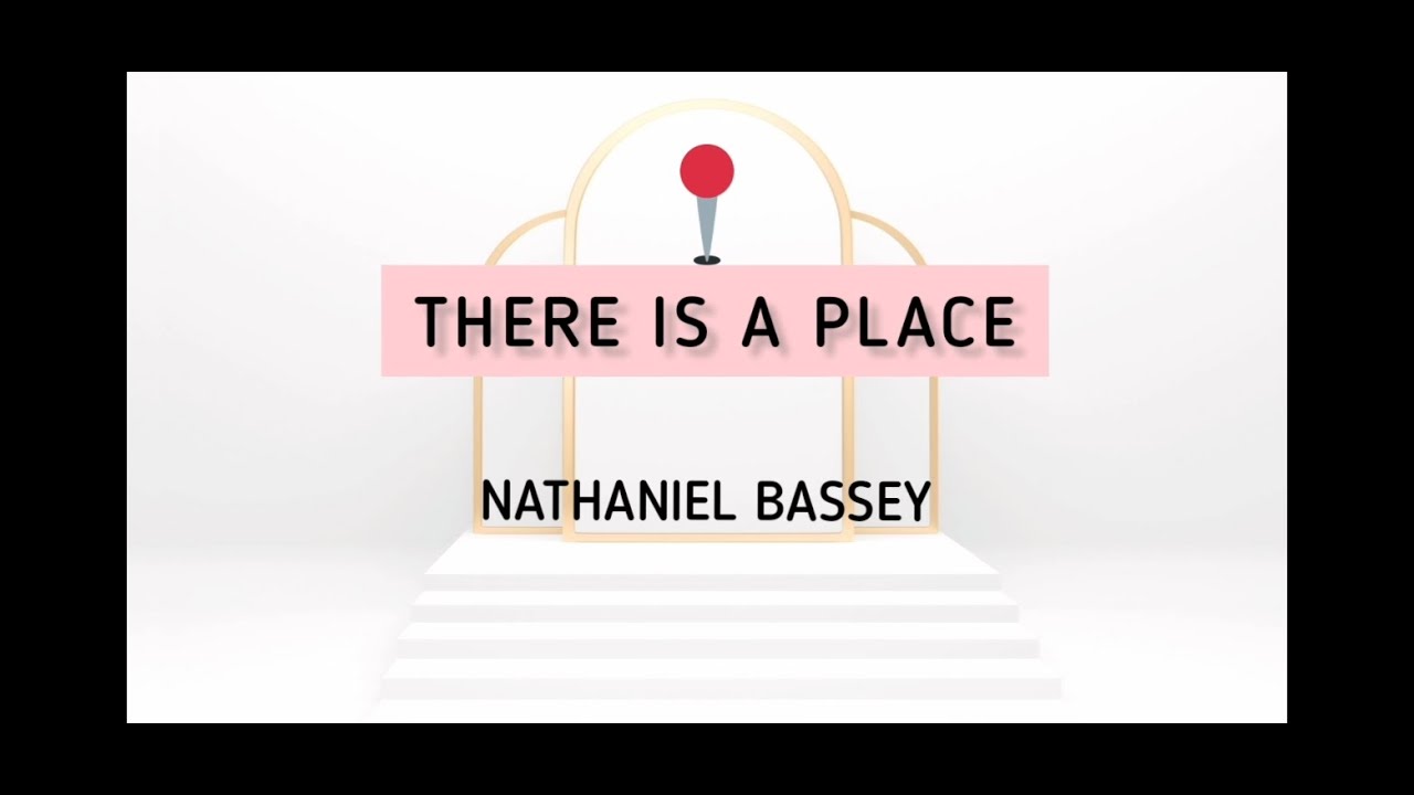 Nathaniel Bassey - There Is A Place [Lyric Video] - YouTube