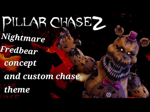 NIGHTMARE FREDBEAR CONCEPT (PILLAR CHASE 2 FAN IDEA) - YouTube