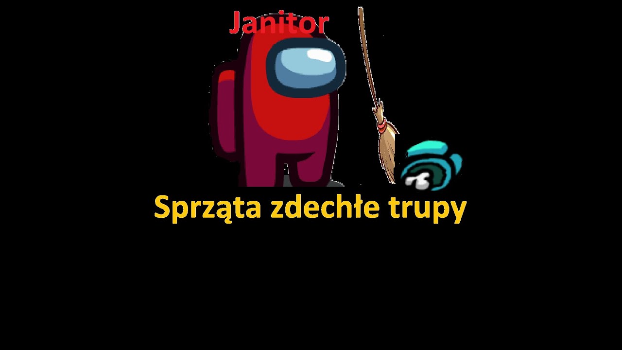 Gram w AMONG US jako Janitor. - YouTube