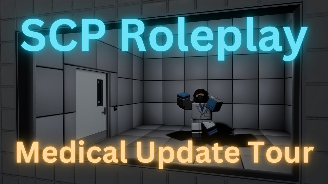 SCP Roleplay Medical Update Sector Tour - YouTube
