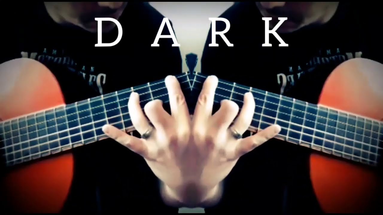 DARK OPENING Guitar (Fingerstyle) Dark Abertura violão - YouTube