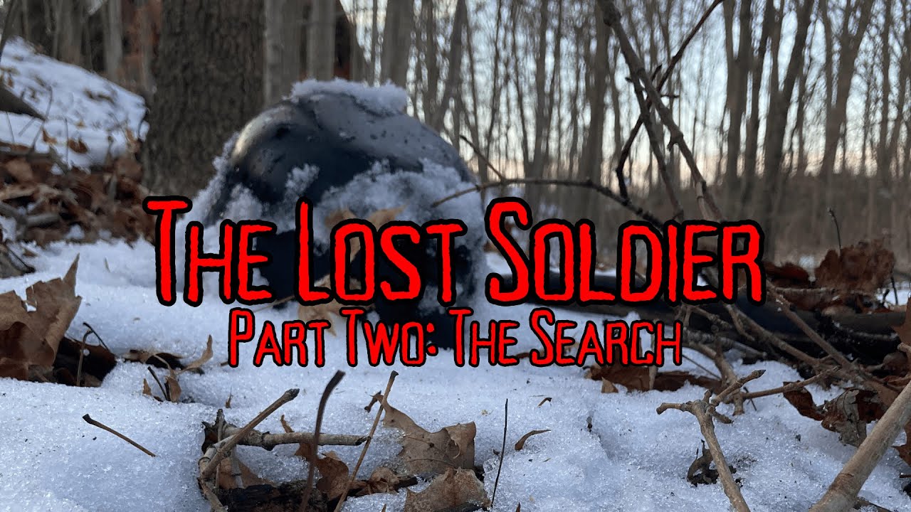 The Lost Soldier Pt2: The Search - YouTube