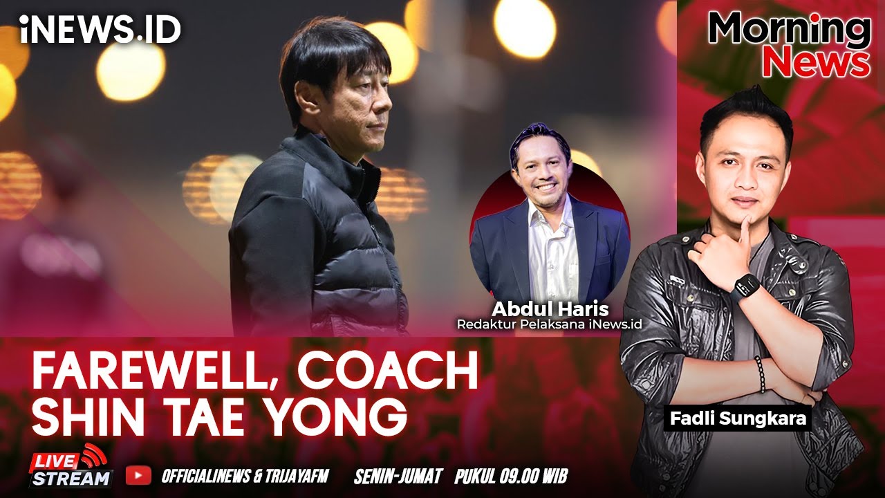 🔴LIVE - Farewell, Coach Shin Tae Yong | Morning News | 22/01 - YouTube