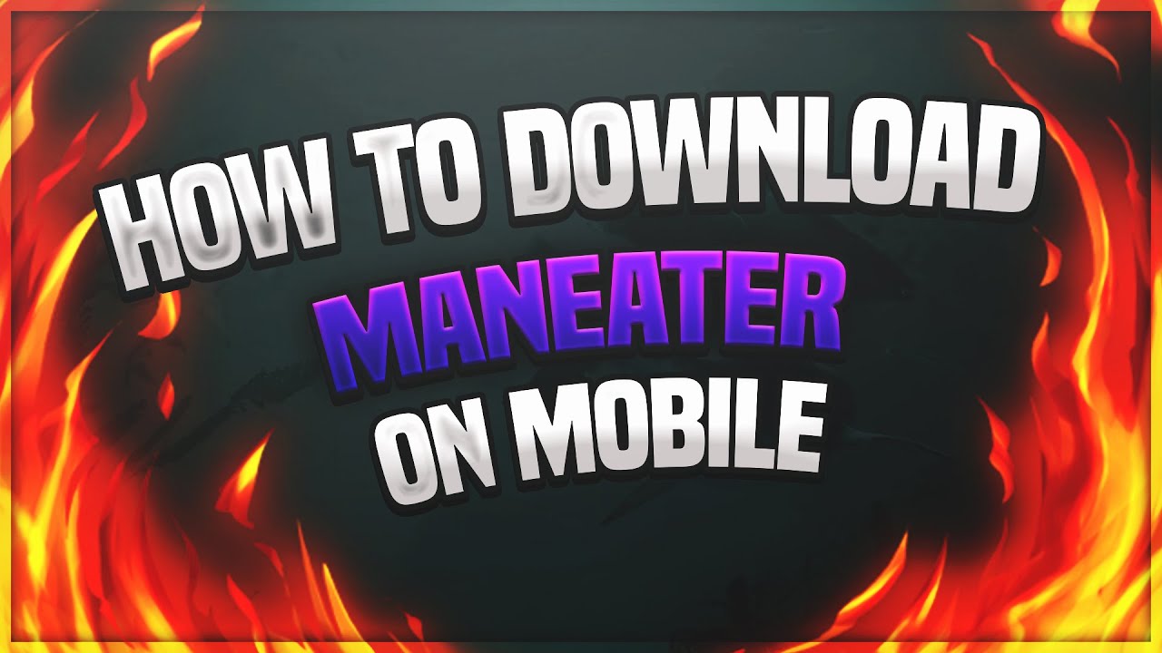 👀 Maneater MOBILE is HERE How to Download and install Maneater Mobile ...