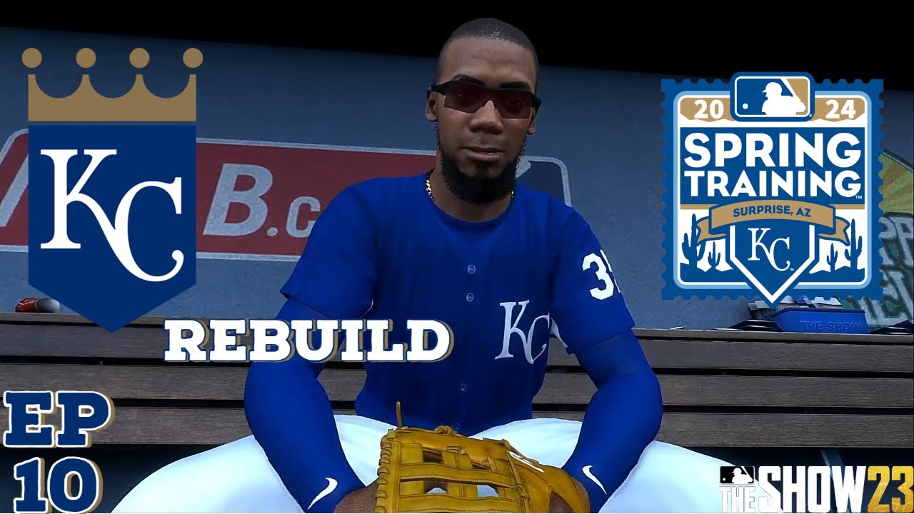 2024 Spring Training! | MLB The Show 23 | Kansas City Royals Rebuild ...