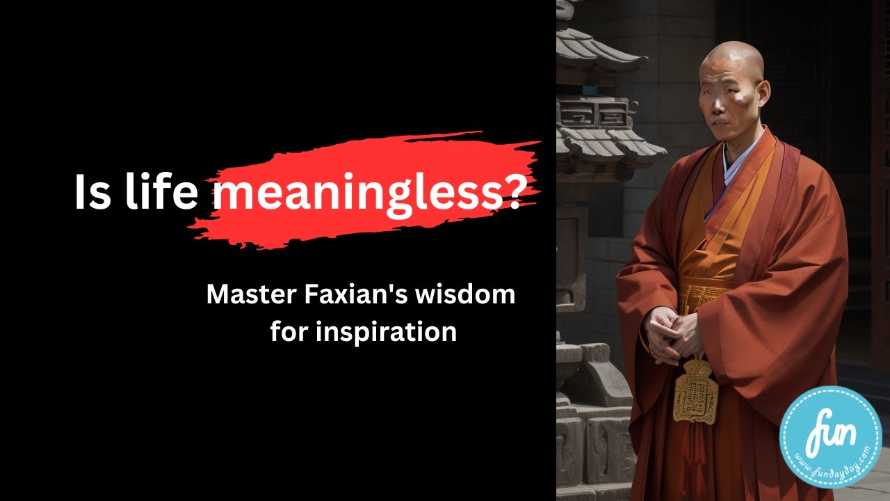 Master Faxian's Quest: Unraveling the Meaning of Life - YouTube