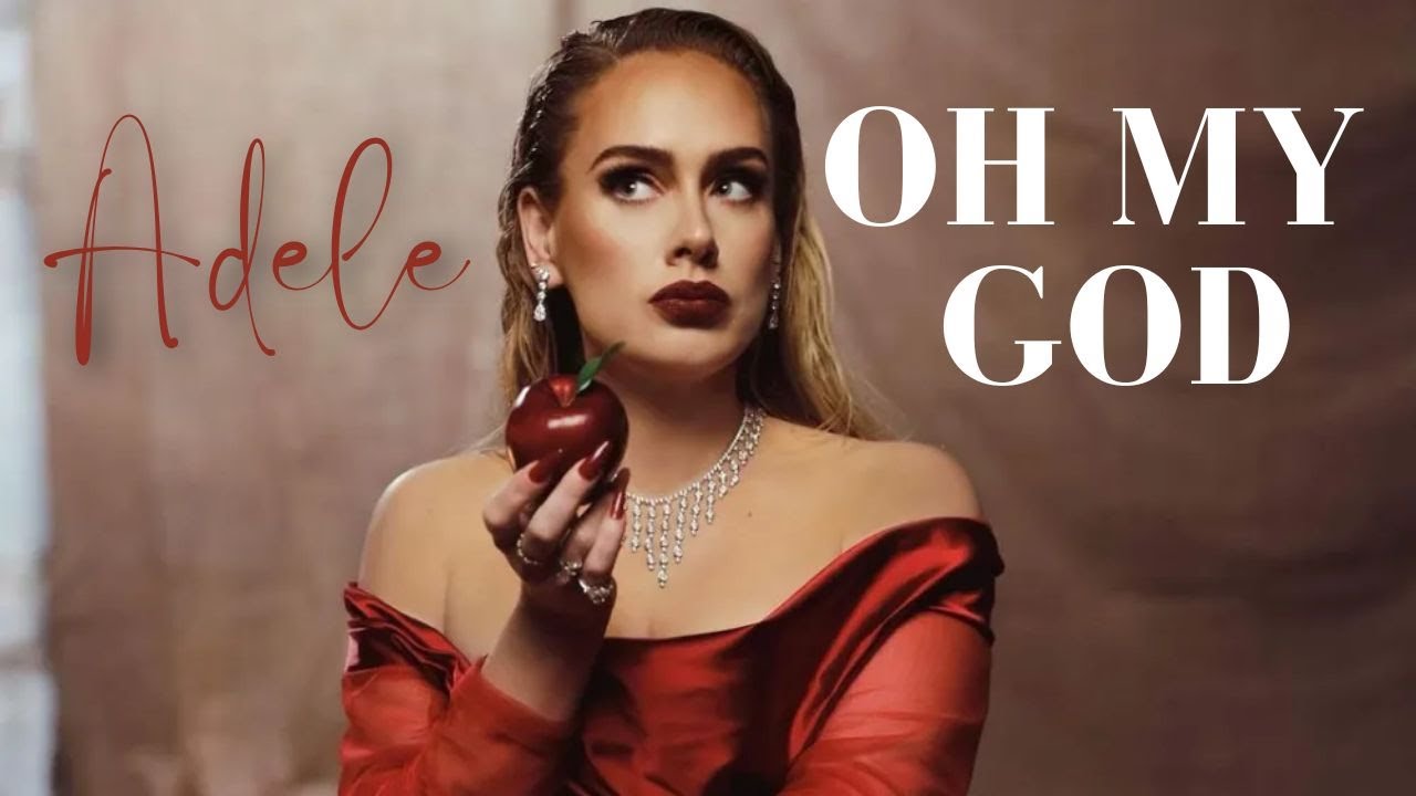 Oh My God - Adele - YouTube