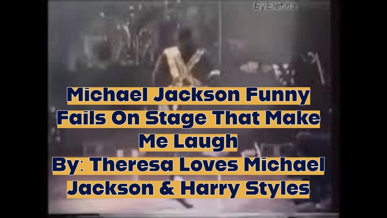 Michael Jackson Funny Fails On Stage That Make Me Laugh - YouTube