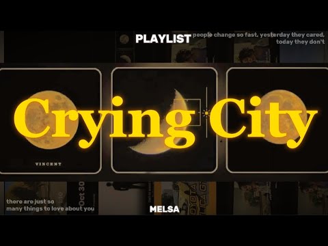 Crying City ~ Playlist - YouTube