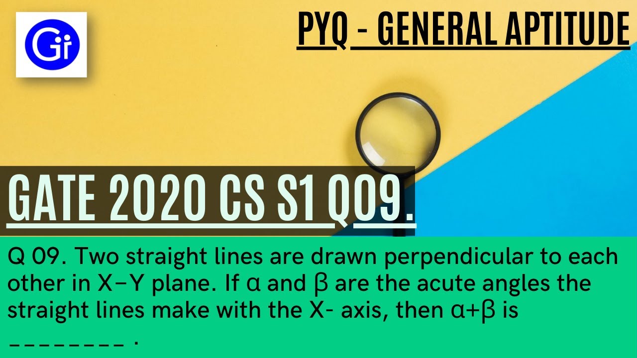 GATE 2020 CS Q09. Two straight lines are drawn perpendicular. SOLVED ...