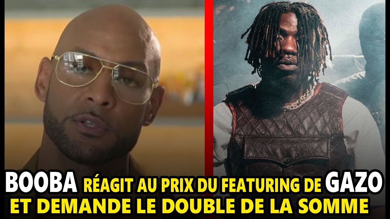 GAZO DEMANDE 100 MILLES EUROS POUR UN FEAT ET BOOBA REAGIT - YouTube