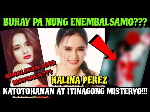 H.A.L.I.N.A.  P.E.R.E.Z : BUHAY PA nung ENEMBALSAMO??? | KAYAMANAN tv