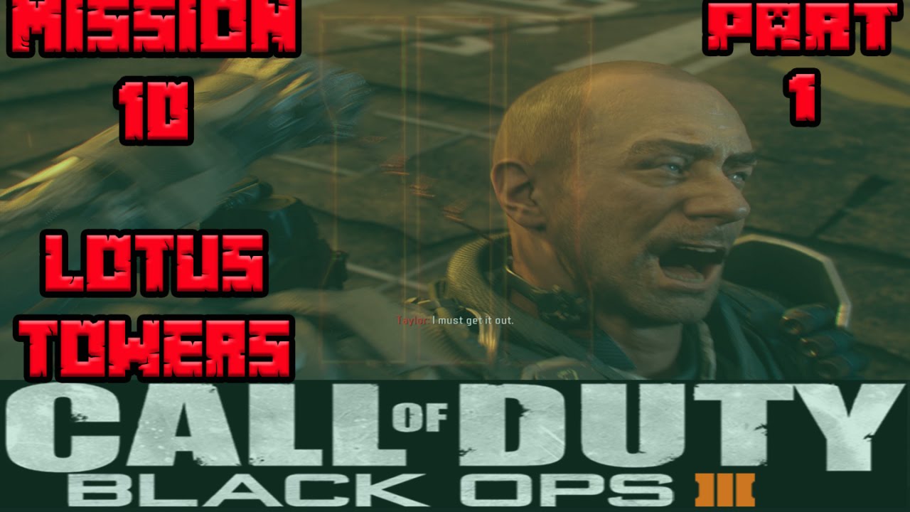 Call of Duty Black Ops 3:Campaign - Mission 10 Lotus Towers part 1 ...