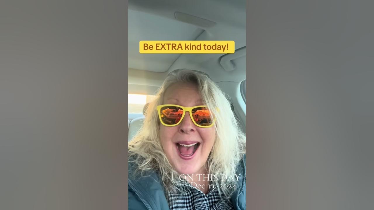 Shine your light and spread extra kindness everywhere you go today! # ...