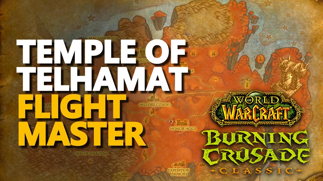 Temple of Telhamat Flight Master Location WoW TBC Classic - YouTube