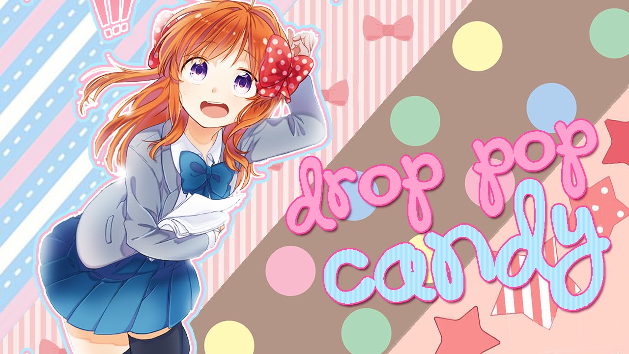 drop pop candy! ( ‿ ) - YouTube