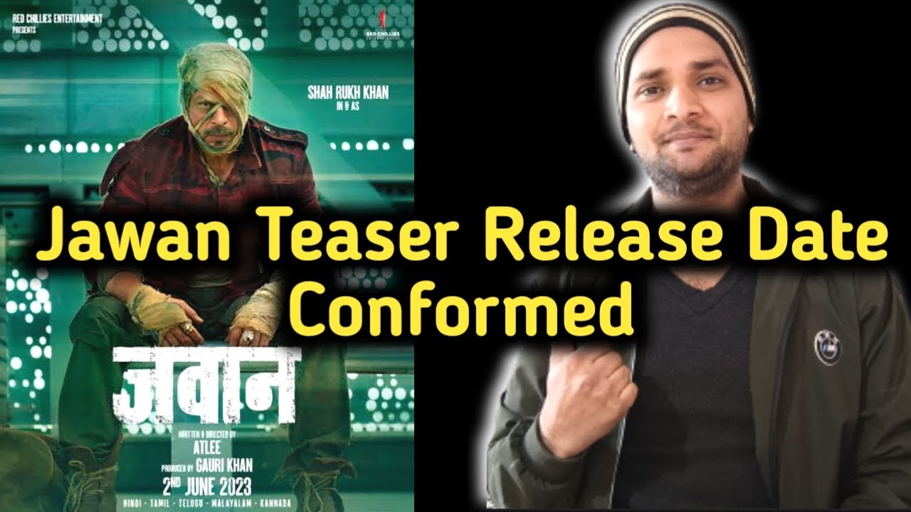 Jawan Teaser Release Date Conformed | Pathan Trailer | Pathan | Jawan ...
