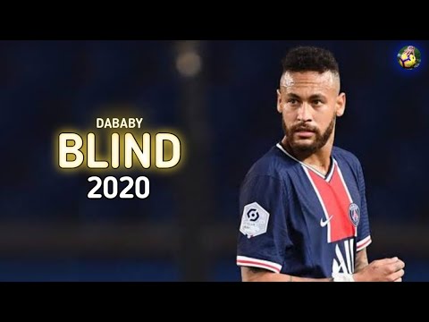 Neymar Jr ▶ Dababy - Blind ft. Young Thug ● Skills & Goals 2020 | HD