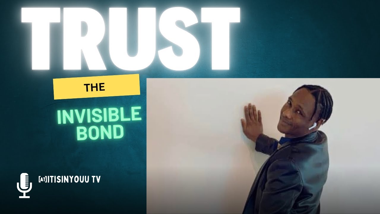 Trust: The Invisible Bond! - YouTube