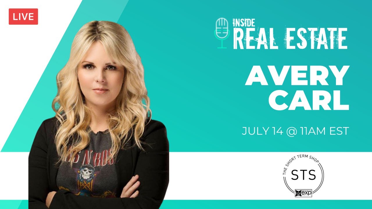 Avery Carl, The Short Term Shop - Inside Real Estate Episode 159 - YouTube
