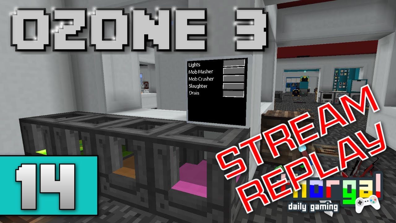 Project Ozone 3 #14 (Stream) - Redoing the mob farm - YouTube