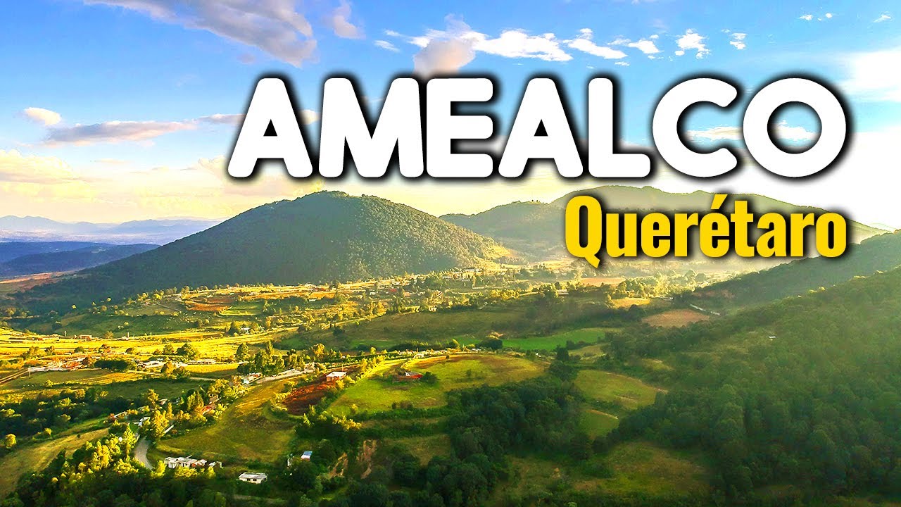 AMEALCO - ¿Qué visitar en este pueblo mágico de QUERÉTARO? - YouTube