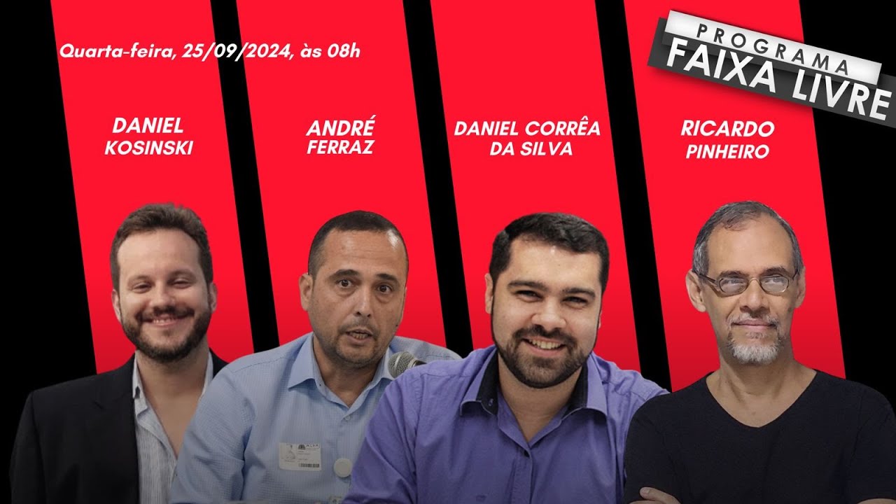 Faixa Livre 25.09.2024 | Daniel Kosinski, André Ferraz, Daniel Corrêa ...