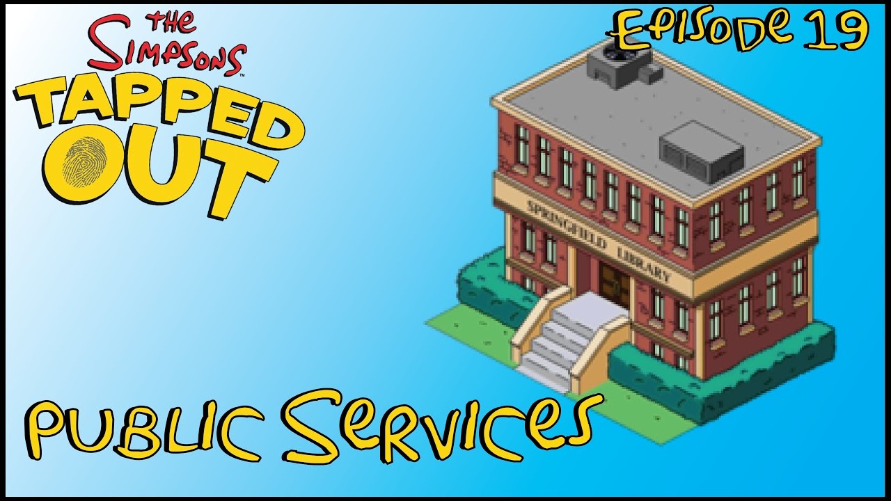 The Simpsons: Tapped Out - Public Services - YouTube
