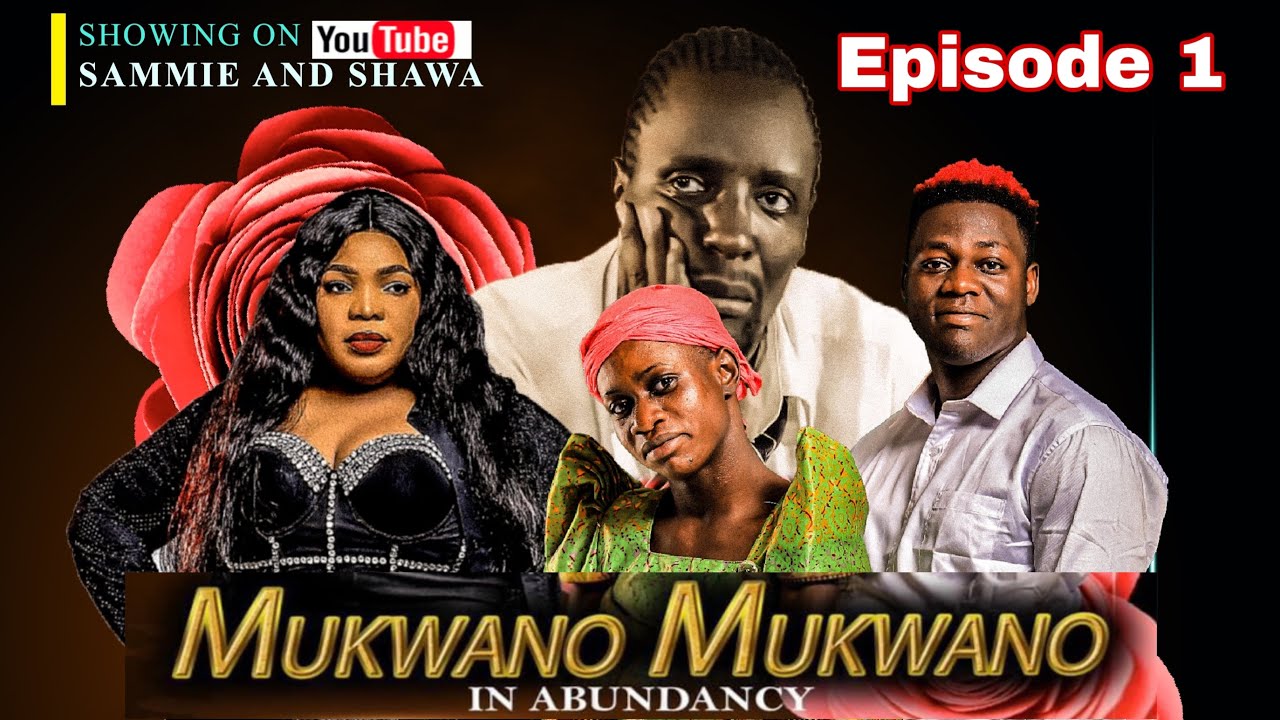 Mukwano mukwano in abundancy | new African drama series| episode 1 ...