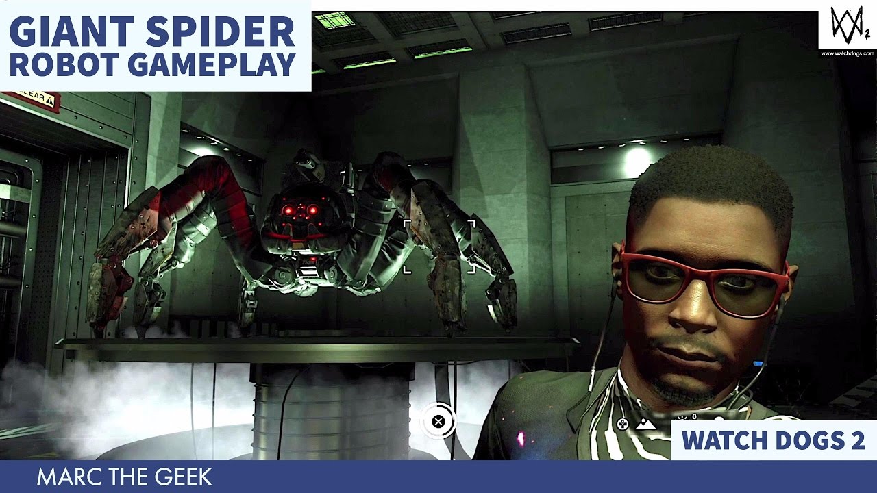 Loving Watch Dogs 2, Spider Robot Gameplay - YouTube
