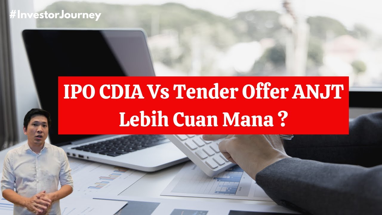 IPO CDIA Diborong 450rb Investor VS Tender Offer ANJT , Mana Lebih Cuan ...