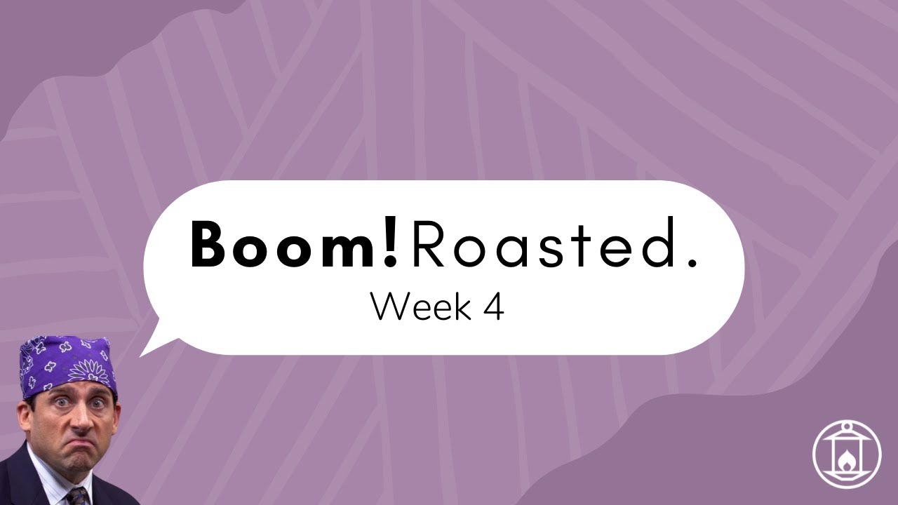 Boom! Roasted Week 4 - YouTube