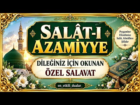 SALAVATİYE AZAMMİYE#youtubeshorts #shorts #ytshorts #dua #duaa #dualar #islam #maneviyat #allah #