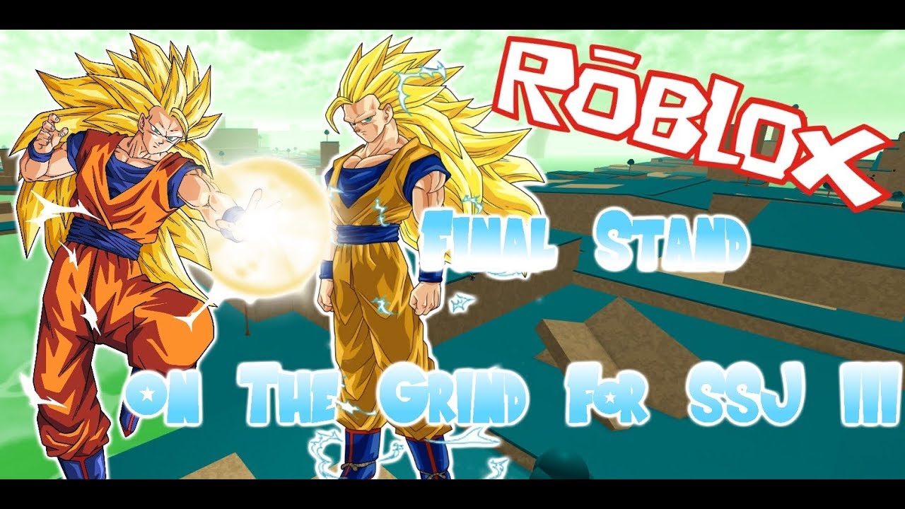 Roblox | Dragon Ball Z Final Stand Ep 8 ON THE GRIND FOR SUPER SAIYAN 3 ...