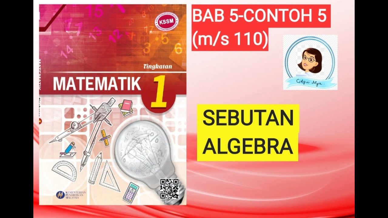 【MAT T1】 T1/69 SEBUTAN ALGEBRA | MATEMATIK T1 | Bab 5 | Contoh 5 (m/s ...