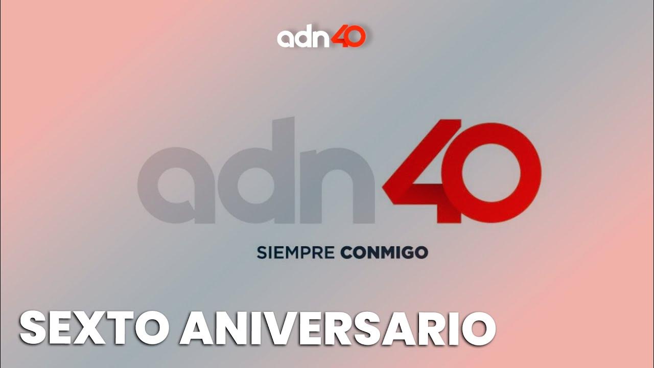 adn40 Sexto Aniversario, adn40 Siempre Conmigo 🎂 | México en tiempo real - YouTube