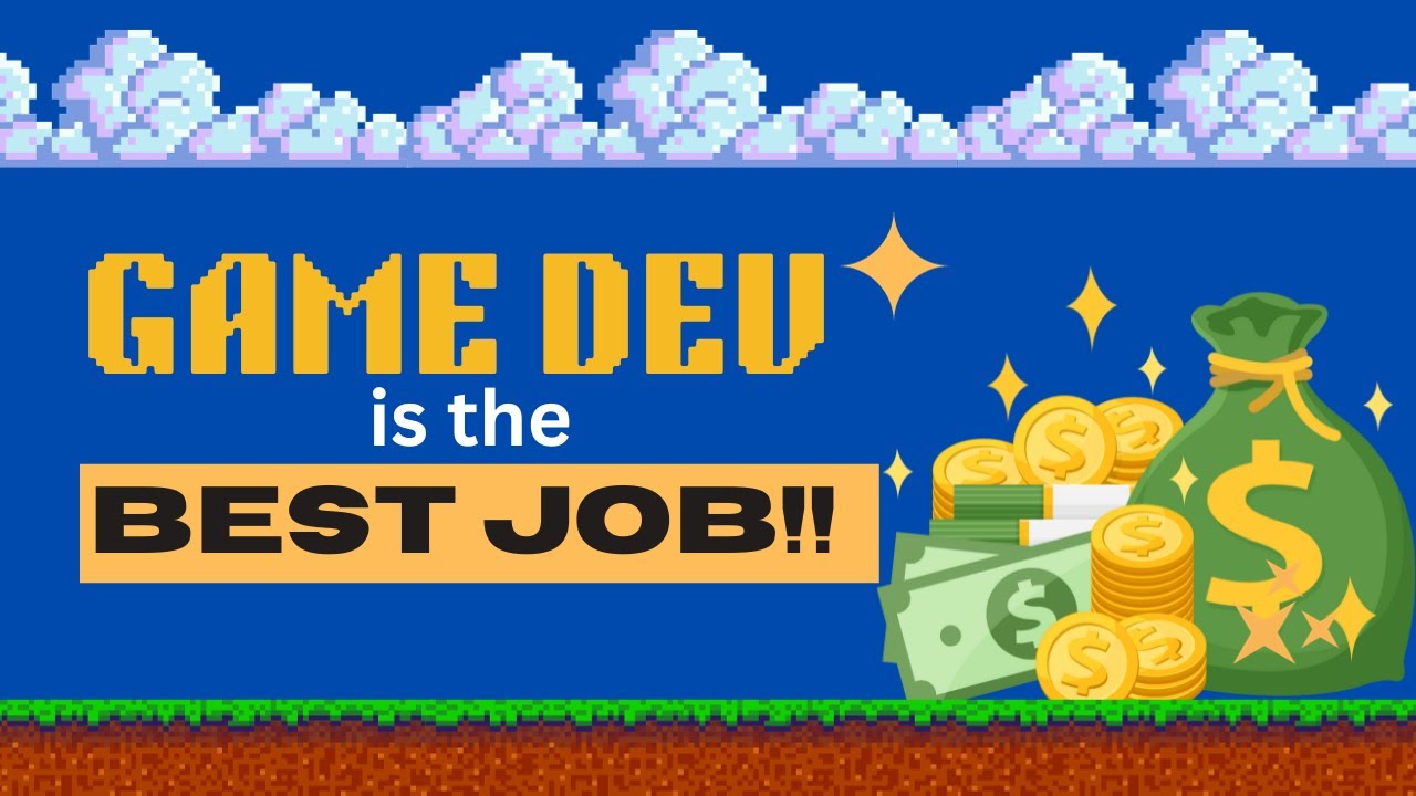 3 Reasons Why Game Development is the best job in the World - YouTube