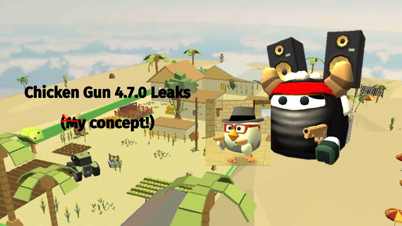 Chicken Gun 4.7.0 leaks (My concepts!) - YouTube