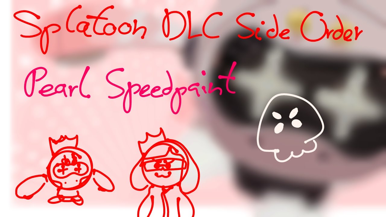 Splatoon DLC Side Order Pearl Speedpaint FanArt! - YouTube