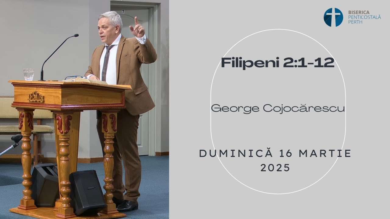 George Cojocărescu - Filipeni 2:1-12 - YouTube