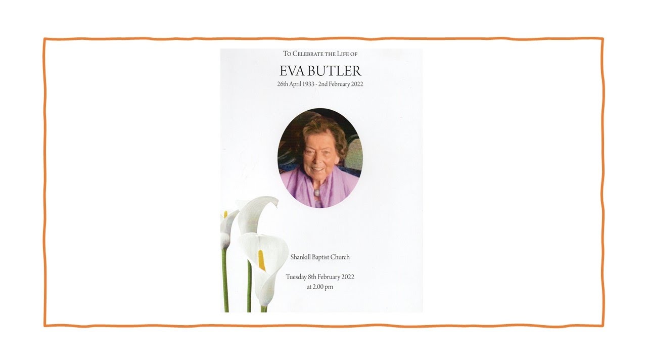 Service Of Thanksgiving For The Life Of Eva Butler - YouTube