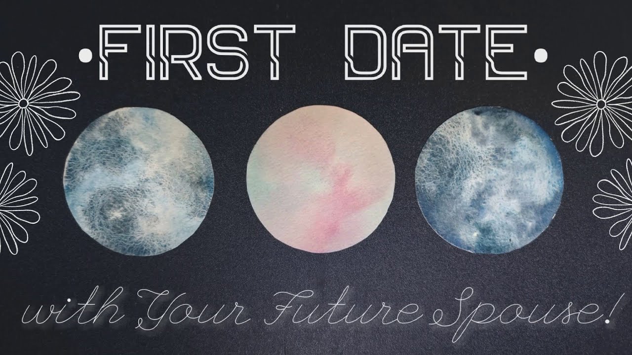 Your FIRST DATE with Your Future Spouse! (Timeless reading) - YouTube