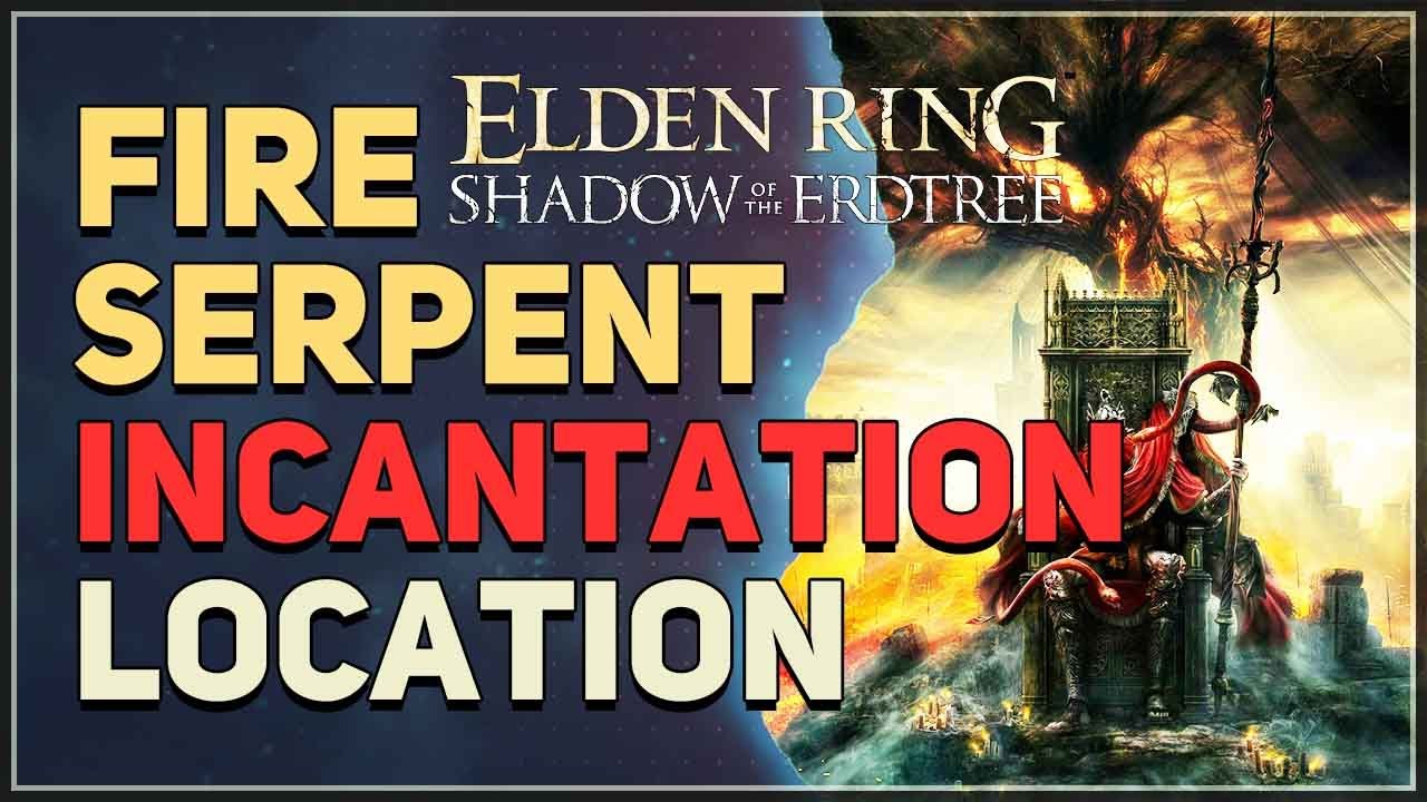Fire Serpent Incantation Location Elden Ring - YouTube