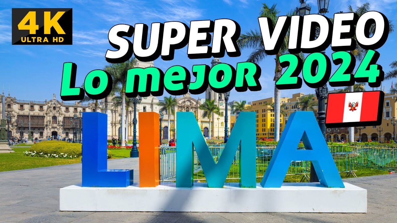 Lo mejor de LIMA PERU en 2024, Así lucen las calles de Lima en 4K - YouTube