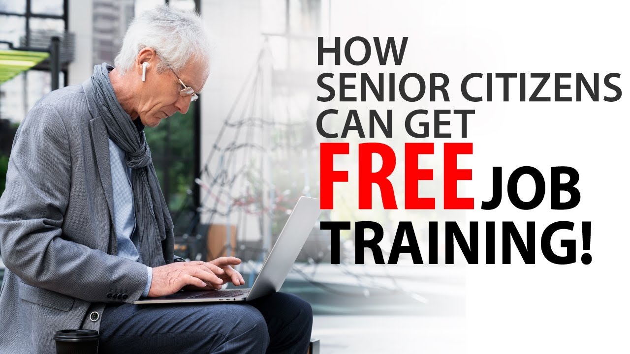 How Senior Citizens Can Get Free Job Training - YouTube