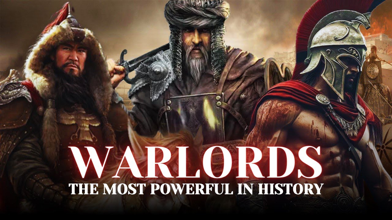 The Warlords - The Most Fearless Leader in Antiquity and The Middle ...