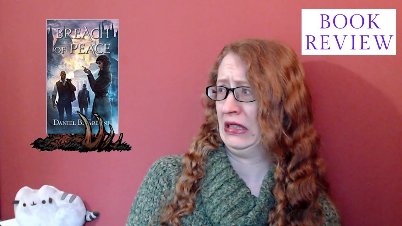 Breach of Peace by Daniel B Greene | Book Review with minor spoilers ...
